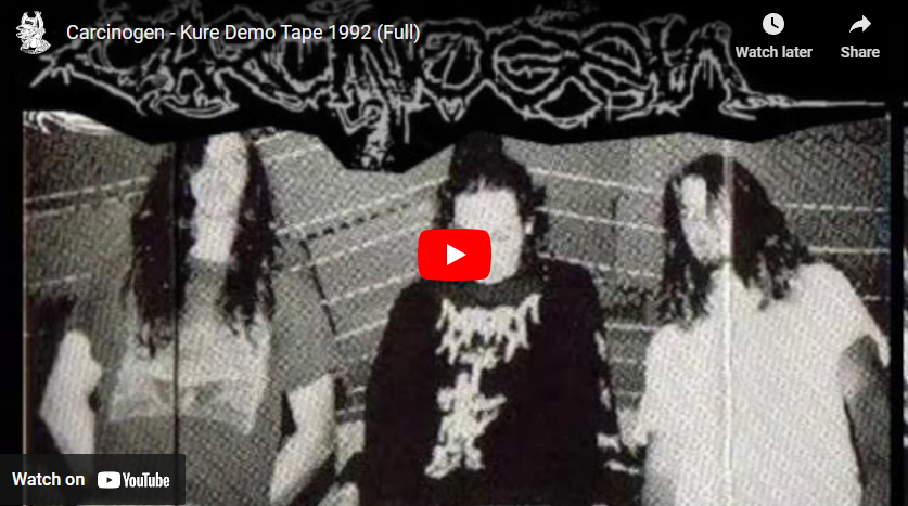 Carcinogen – Kure Demo Tape 1992 (Full) | KurleeDaddee.com